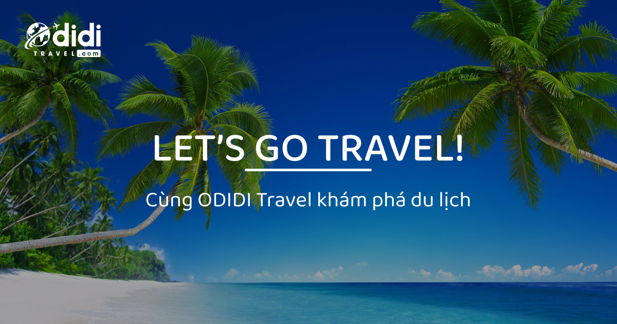 Đặt Combo, Tour du lịch trực tuyến giá rẻ | OdidiTravel